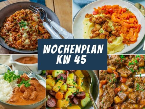 Wochenplan KW 45 - unsere Essensplanung für die ganze Woche - Einfach ...