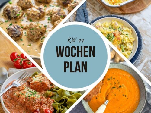 Wochenplan KW 44 - unser Essenplan für die ganze Woche - Einfach Malene
