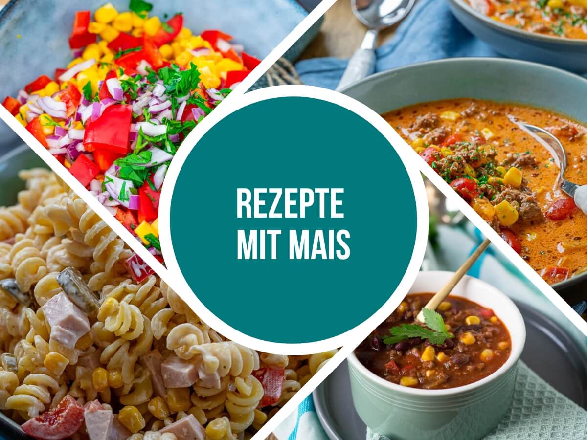 Mais Rezepte - einfache & leckere Gerichte mit Mais für jeden Tag