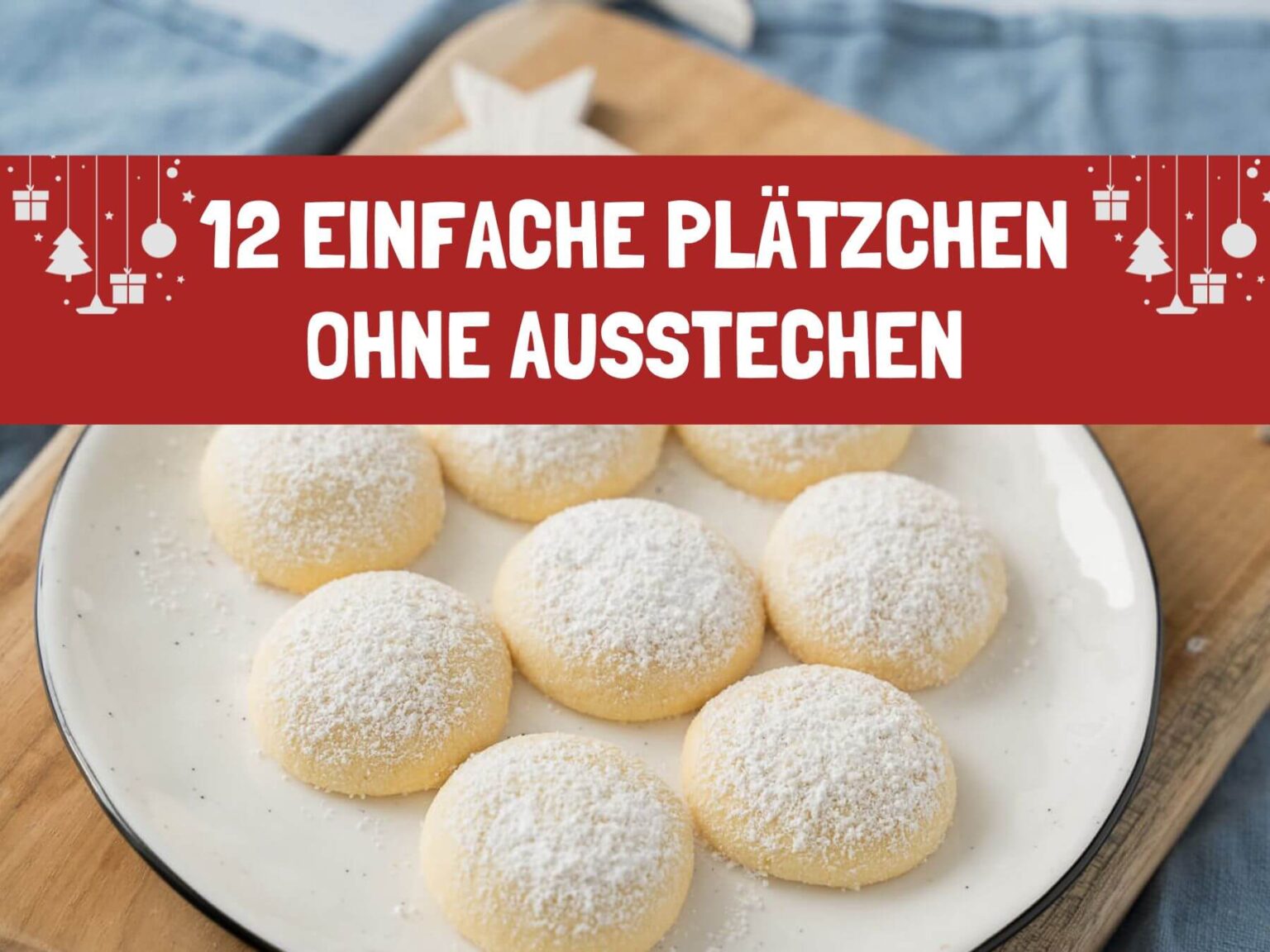 Schnelle Platzchen Ohne Ausstechen
